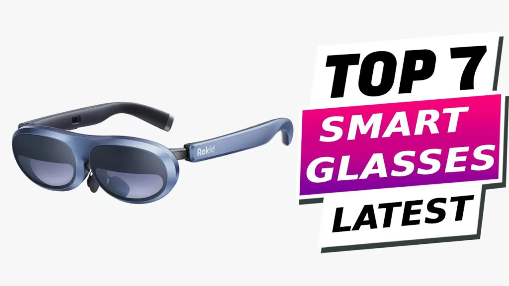 The 7 Best AR Smart Glasses in 2024: You Must Have - Experience the Future!